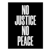 No Justice, No Peace Poster | Zazzle
