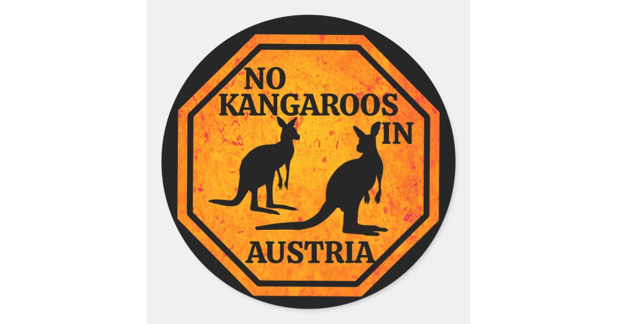No Kangaroos In Austria Kangaroo Classic Round Sticker | Zazzle