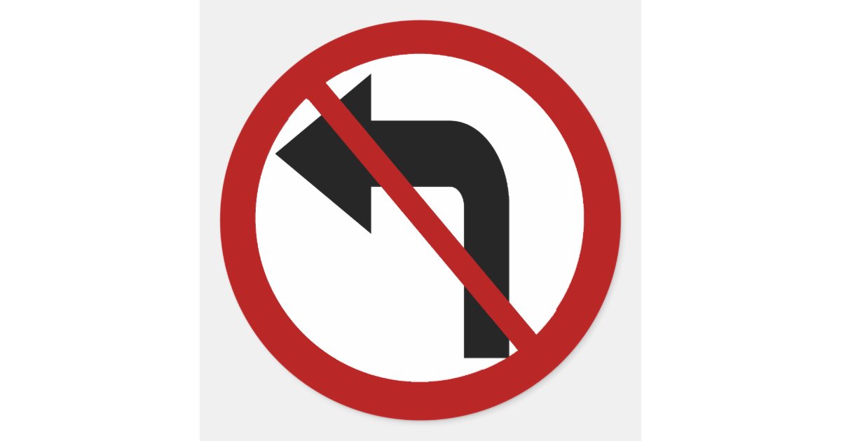 No Left Turn Sticker | Zazzle