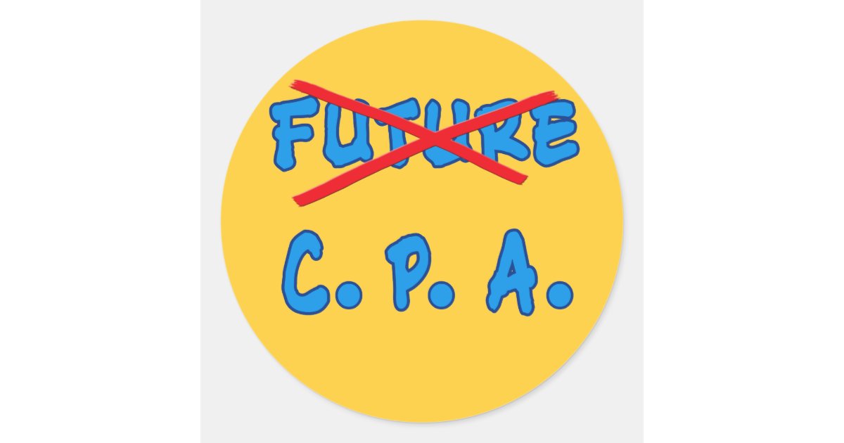 No Longer Future CPA Graduation Design Classic Round Sticker | Zazzle