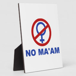 No Ma'am – Married with Children Plaque | Zazzle