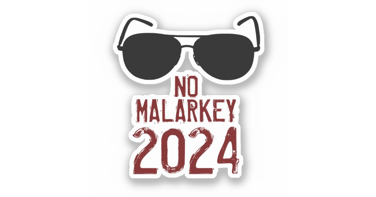 No Malarkey 2024 Sticker | Zazzle