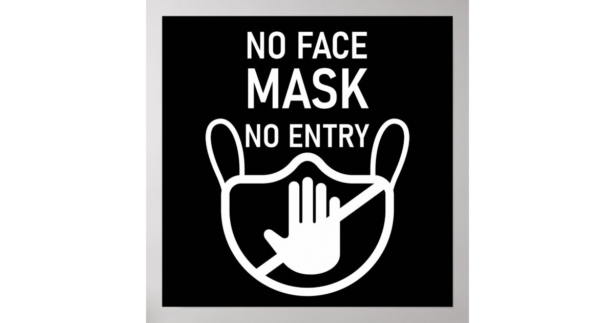 No Mask No Entry Poster | Zazzle