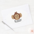 No Monkey Business Oval Sticker | Zazzle