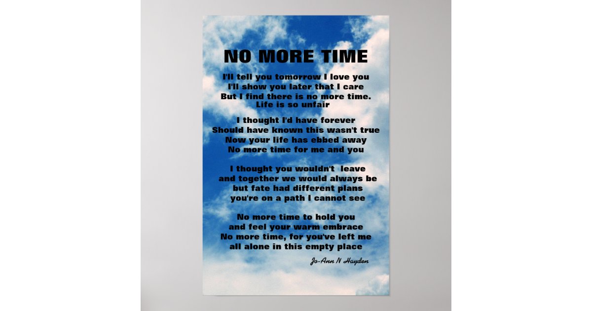 NO MORE TIME POEM POSTER | Zazzle