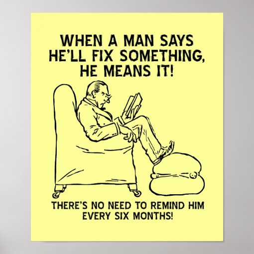 No Need to Remind Him Poster | Zazzle