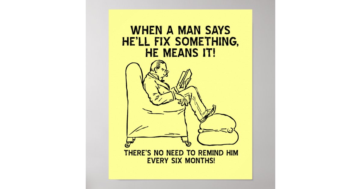 No Need to Remind Him Poster | Zazzle