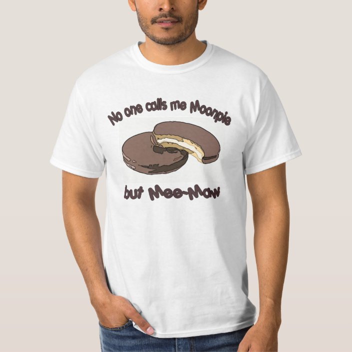 No One Calls Me Moonpie But Mee-Maw T-Shirt | Zazzle.com