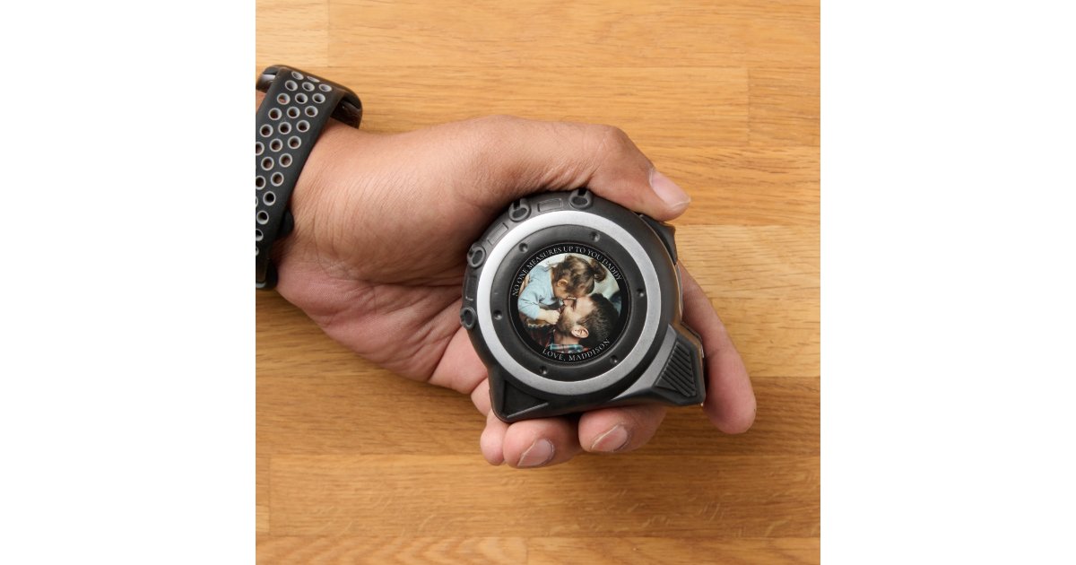 No One Measure Up Dad | Personalized Photo Tape Measure | Zazzle