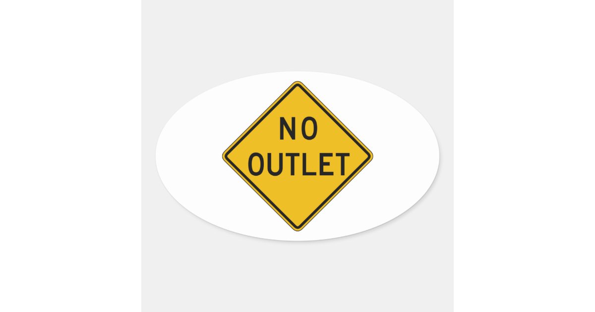 No Outlet, Traffic Warning Sign, USA Oval Sticker | Zazzle