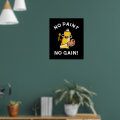 No Paint No Gain Funny Paint Pun Dark BG Poster | Zazzle
