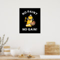 No Paint No Gain Funny Paint Pun Dark BG Poster | Zazzle
