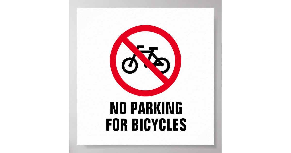 No parking bicycles poster sign for cyclists | Zazzle