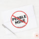 No Pebble Mine Sticker | Zazzle