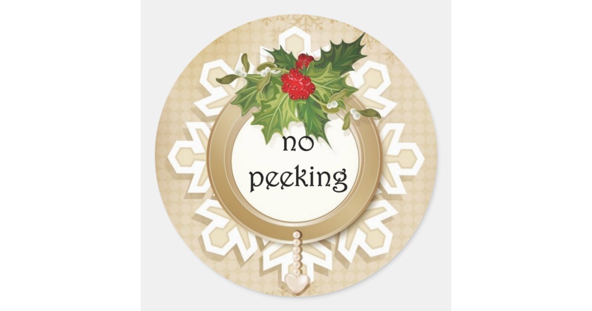 No Peeking Christmas Classic Round Sticker | Zazzle