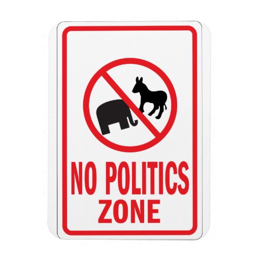 No Politics Zone warning sign Rectangular Photo Magnet | Zazzle
