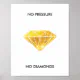No Pressure No Diamonds Faux Gold Foil Motivation Poster | Zazzle