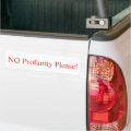 NO Profanity PLEASE! Signage Bumper Sticker | Zazzle