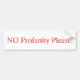 NO Profanity PLEASE! Signage Bumper Sticker | Zazzle