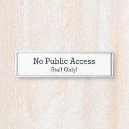 "No Public Access" Door Sign | Zazzle