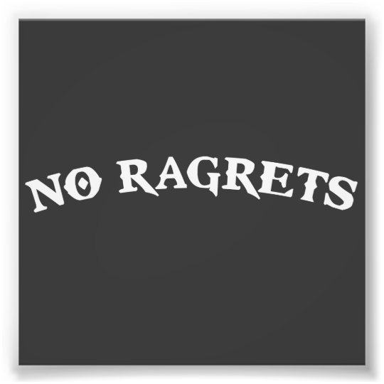 No Ragrets Mispelled Regrets Tattoo Photo Print | Zazzle.com