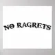No Ragrets Mispelled Regrets Tattoo Poster | Zazzle