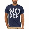 NO REP T-Shirt | Zazzle