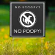 No Scoopy No Poopy Dog Waste Pickup Poop Yard Sign | Zazzle