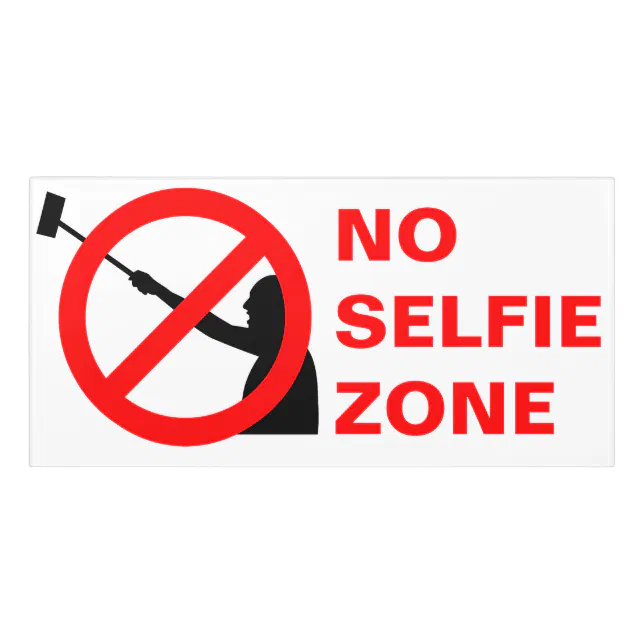 No Selfie Zone Door Sign | Zazzle