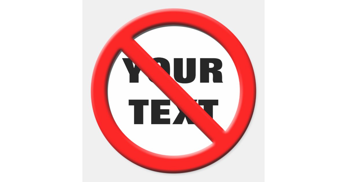 No Sign Symbol Template Sticker | Zazzle