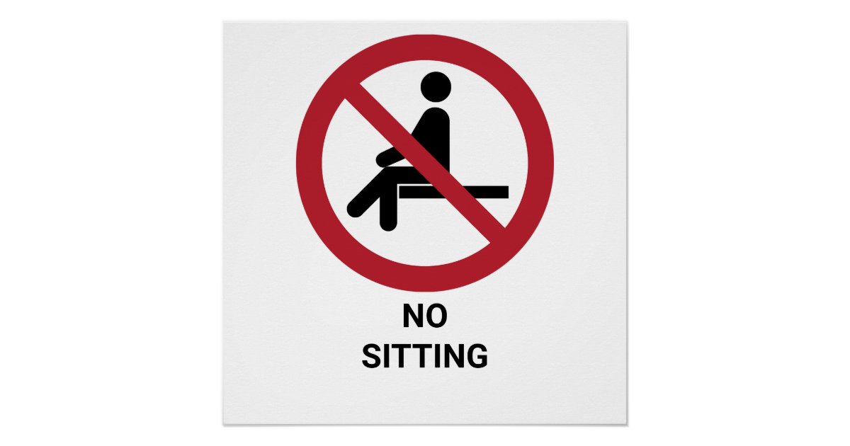 No Sitting, Prohibition Sign | Zazzle