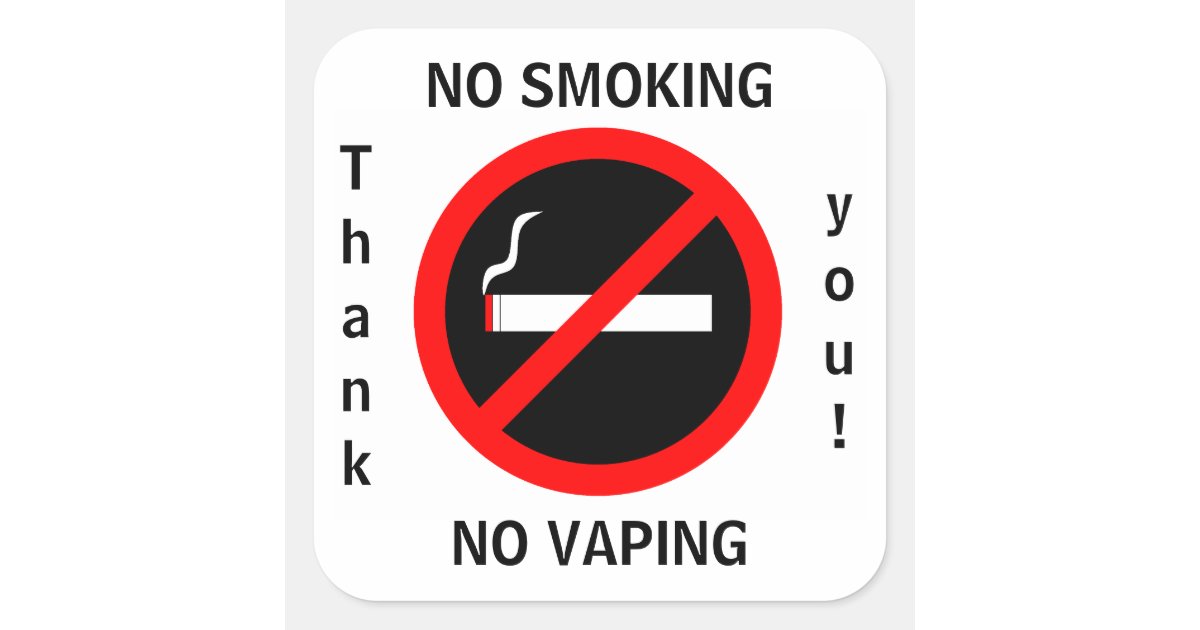NO SMOKING NO VAPING SIGN SQUARE STICKER | Zazzle
