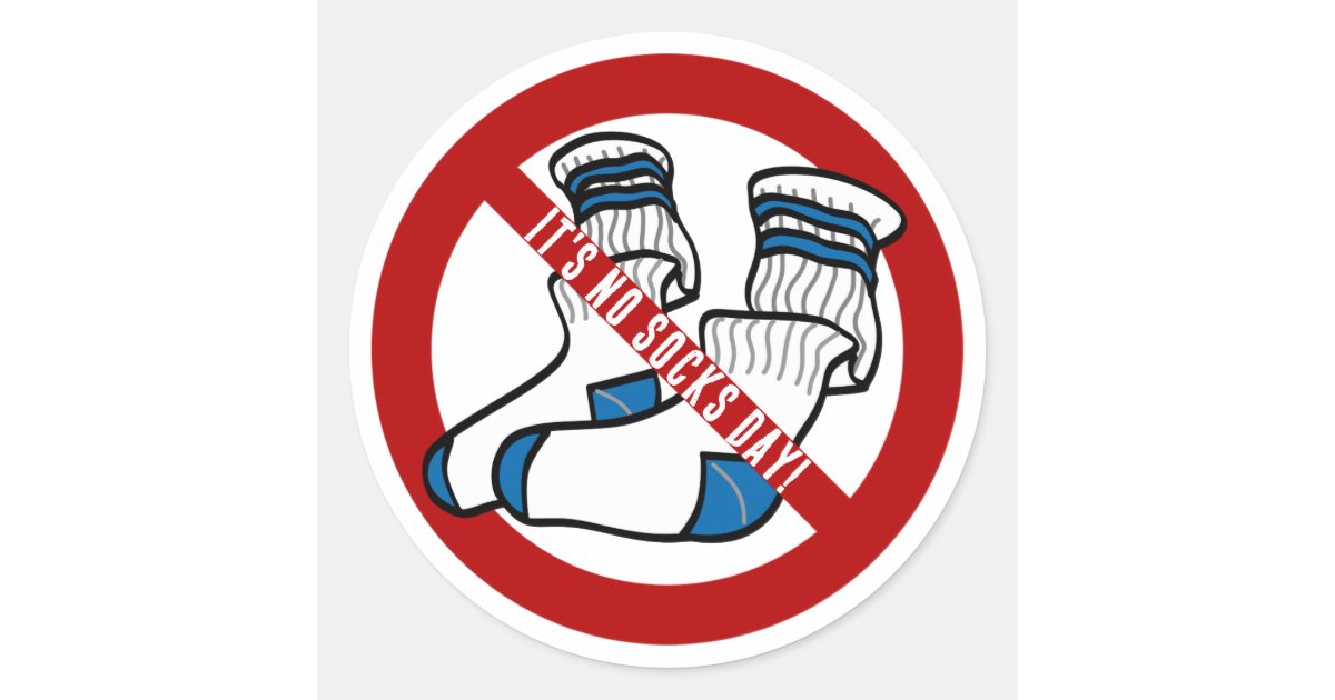 No Socks Day Classic Round Sticker | Zazzle