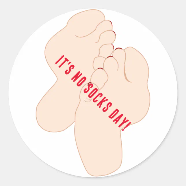 No Socks Day Feet Classic Round Sticker | Zazzle