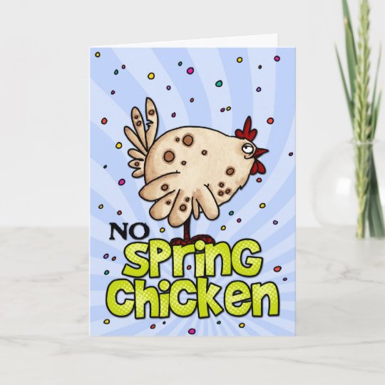 no spring chicken card | Zazzle.com