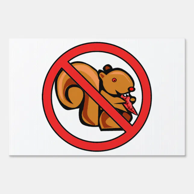 No Squirrels Funny Sign | Zazzle