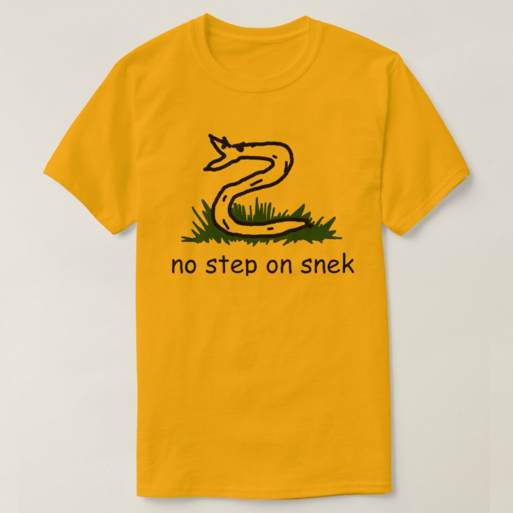 No Step on Snek T-Shirt | Zazzle