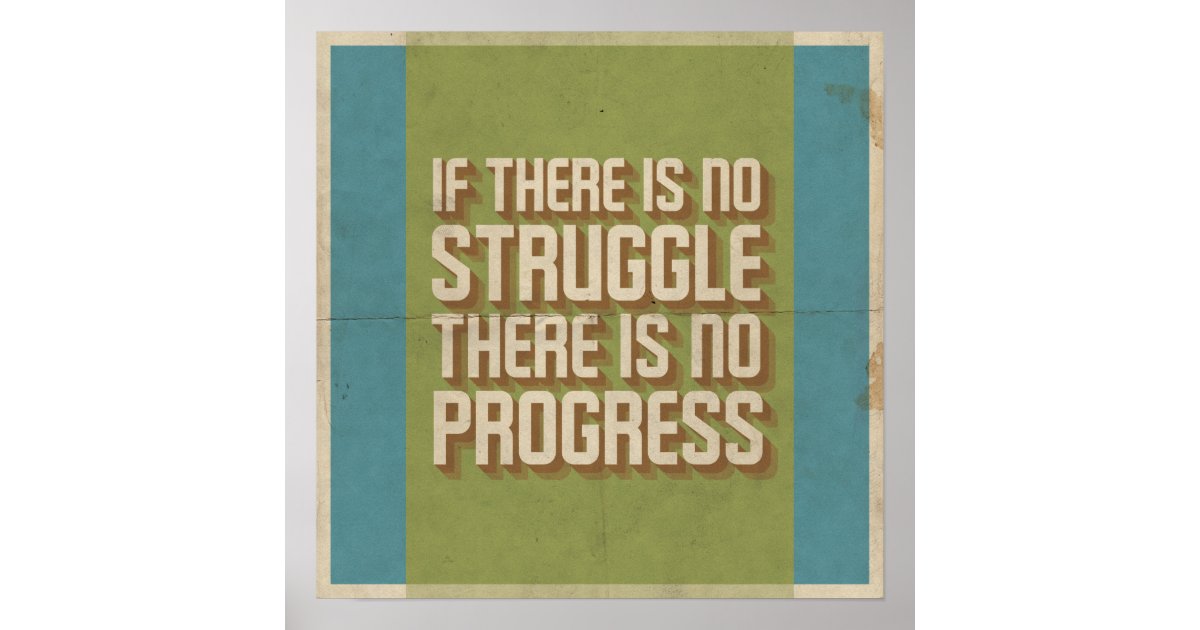 No Struggle No Progress Motivational Poster | Zazzle