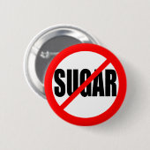 "NO SUGAR" BUTTON | Zazzle