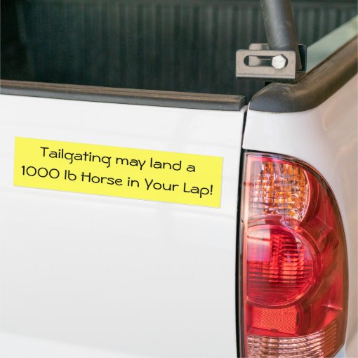 No Tailgating Bumper Sticker | Zazzle