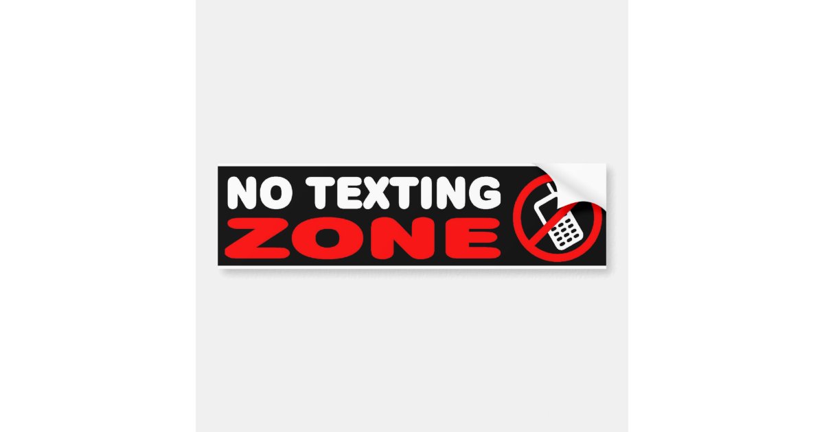 No Texting Zone Bumper Sticker | Zazzle
