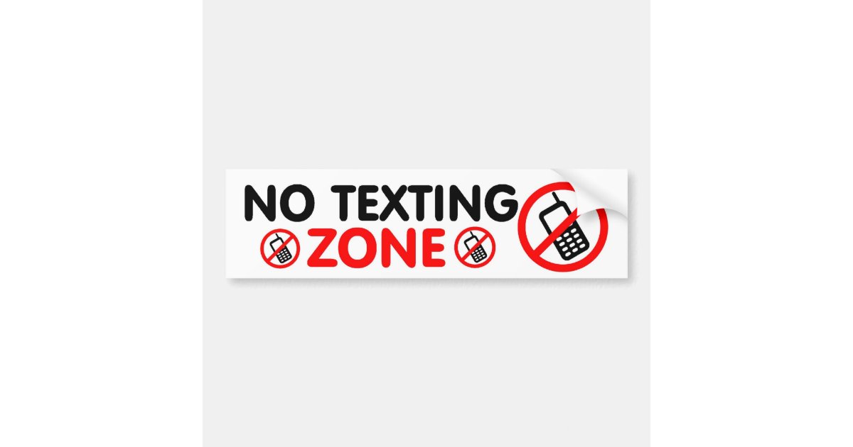 No Texting Zone Bumper Sticker | Zazzle