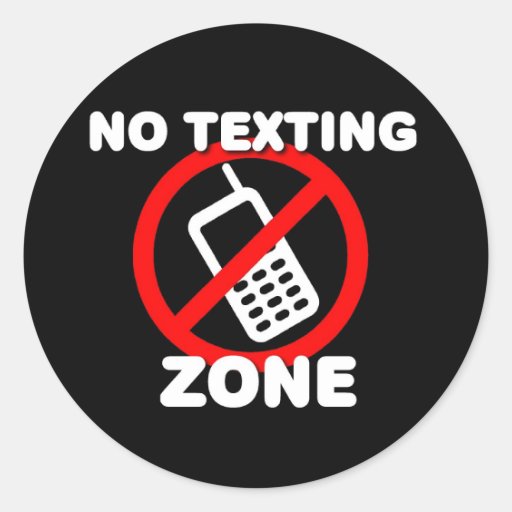 No Texting Zone Classic Round Sticker | Zazzle