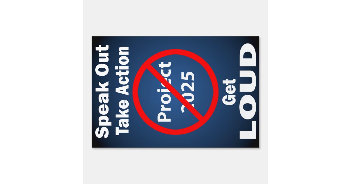 No to Project 2025 Rally Sign | Zazzle