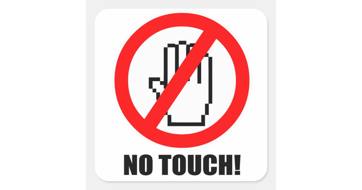 No Touch Sticker | Zazzle