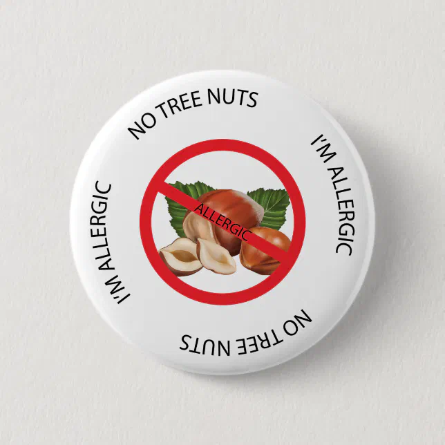 No Tree Nuts Allergy Alert Button | Zazzle