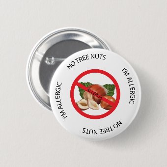 No Tree Nuts Allergy Alert Button | Zazzle