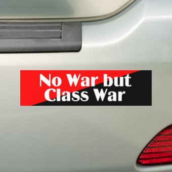 No War but Class War 2 sticker | Zazzle