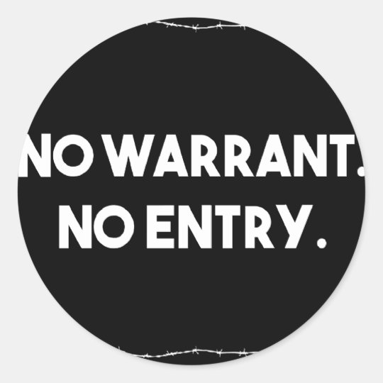 No Warrant. No Entry. Barbed Wire Police Classic Round Sticker | Zazzle.com