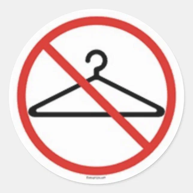 No wire hangers! classic round sticker | Zazzle
